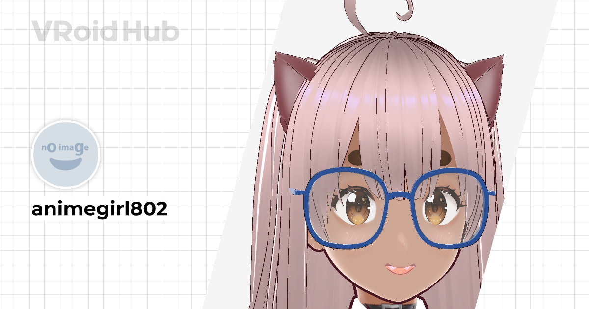 animegirl802 - VRoid Hub
