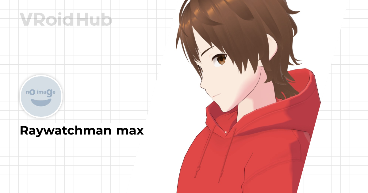 Raywatchman max - VRoid Hub